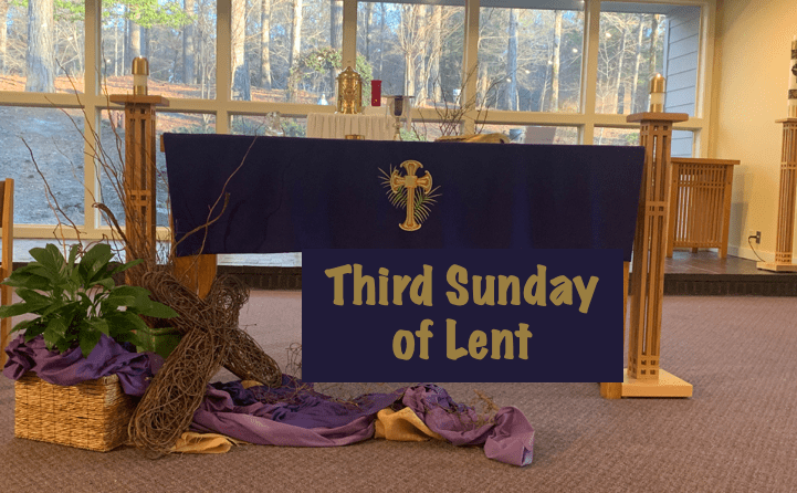 3rd Sunday Lent – St. Paul Catholic Church